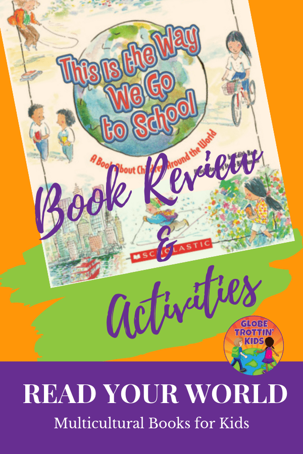 This is the Way We Go to School: Book Review & Activities | Globe ...