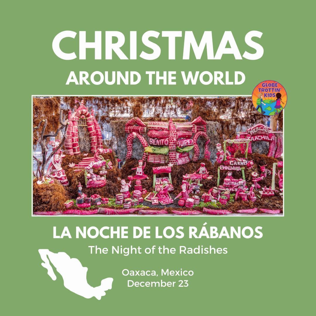 La Noche de los Rábanos: The Night of the Radishes - Globe Trottin' Kids