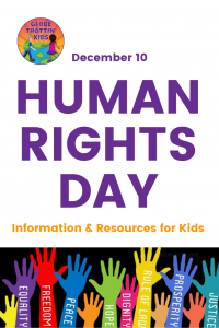 Human Rights Day Information & Resources for Kids - Globe Trottin' Kids