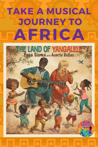 Take a Musical Journey to Africa - Globe Trottin’ Kids