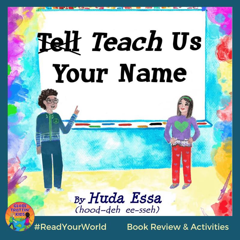 Teach Us Your Name: Book Review & Activities | Globe Trottin' Kids