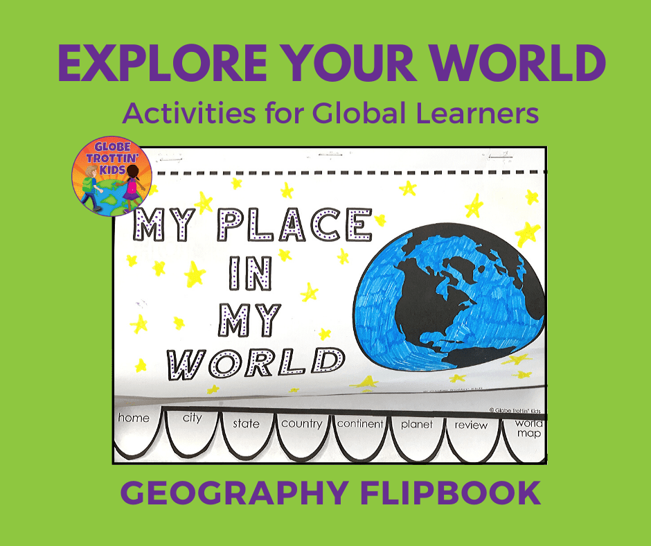 My Place in My World: A Geography Flipbook