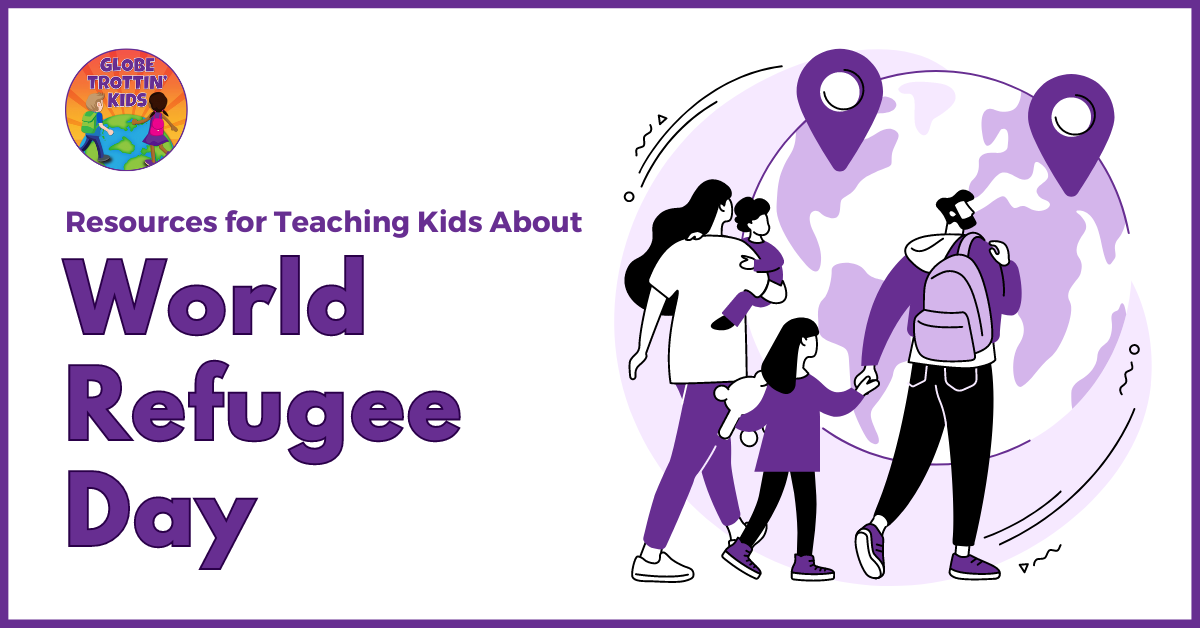 World Refugee Day Resources & Activities for Kids