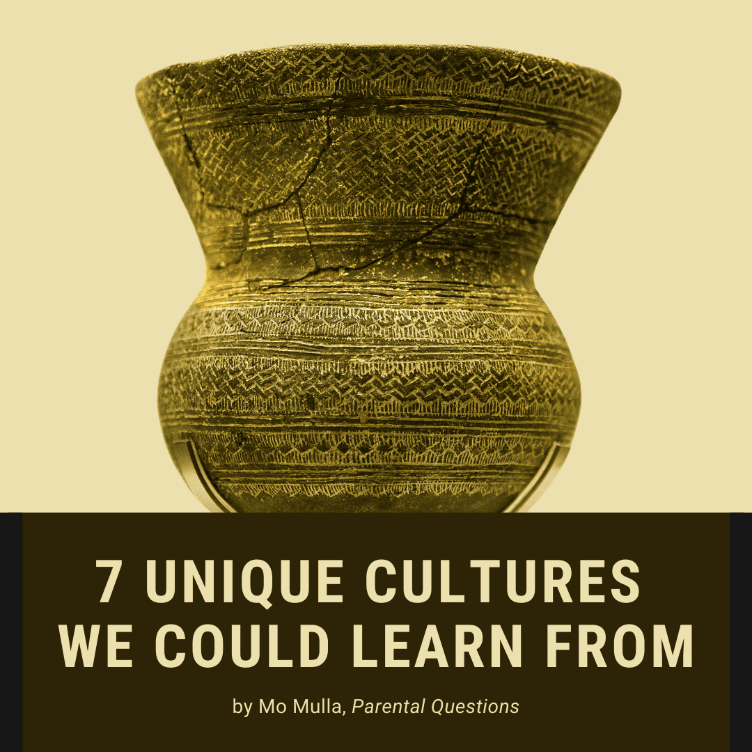 7 Unique Cultures We Could Learn From - Globe Trottin' Kids