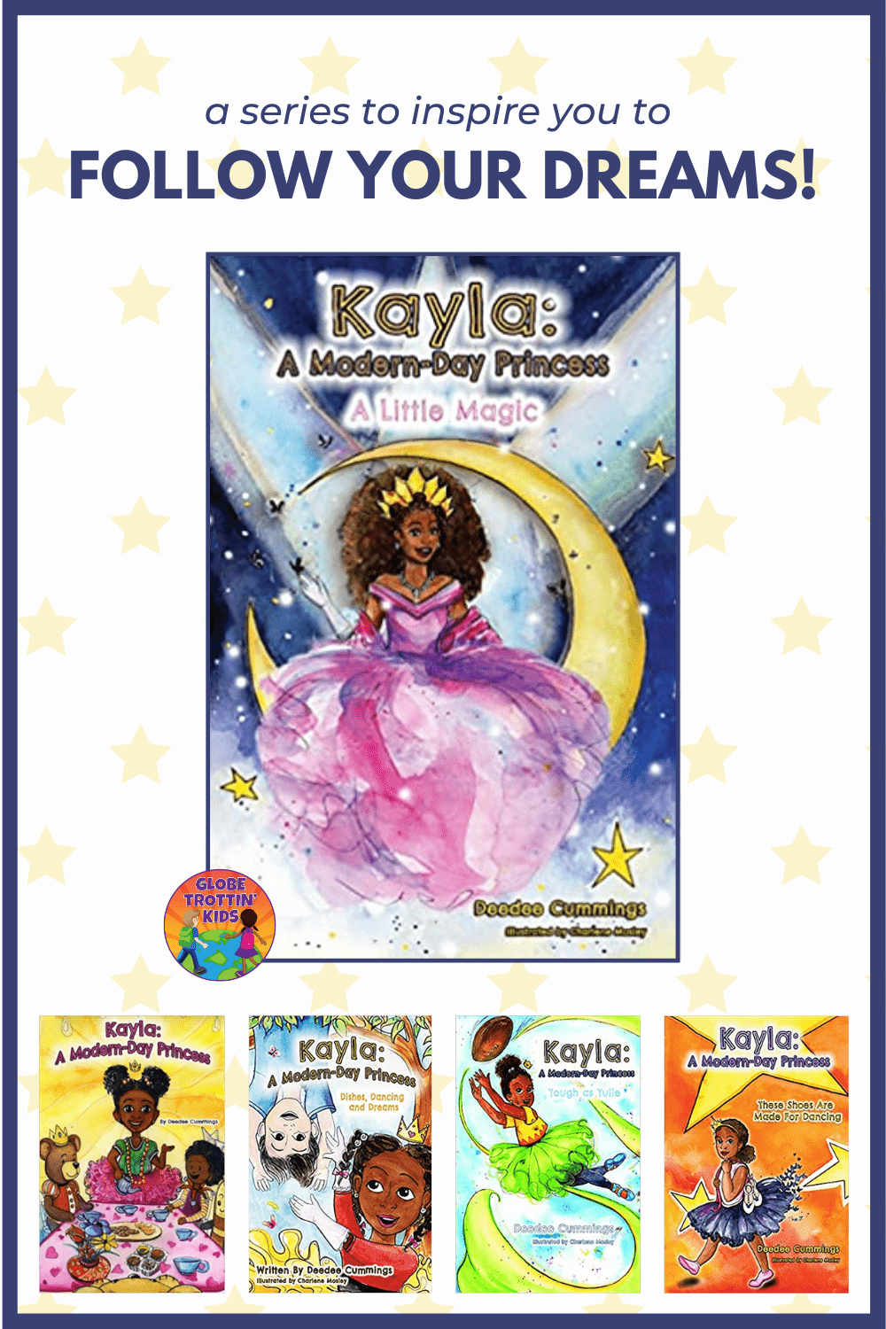 Kayla: A Modern-Day Princess Diverse Book Series - Globe Trottin' Kids