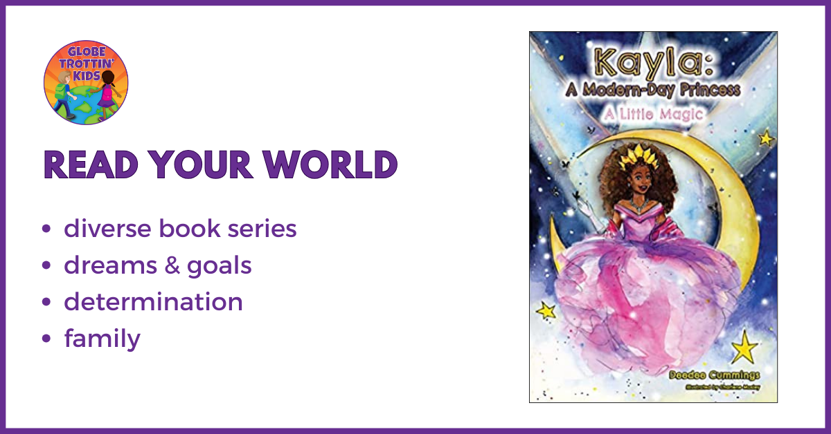 Kayla: A Modern-Day Princess Diverse Book Series - Globe Trottin' Kids