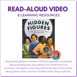 Hidden Figures Read-Aloud Video and Resources - Globe Trottin' Kids