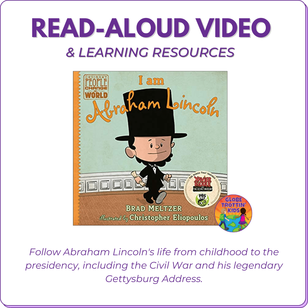 I am Abraham Lincoln Read-Aloud Video and Resources | Globe Trottin' Kids