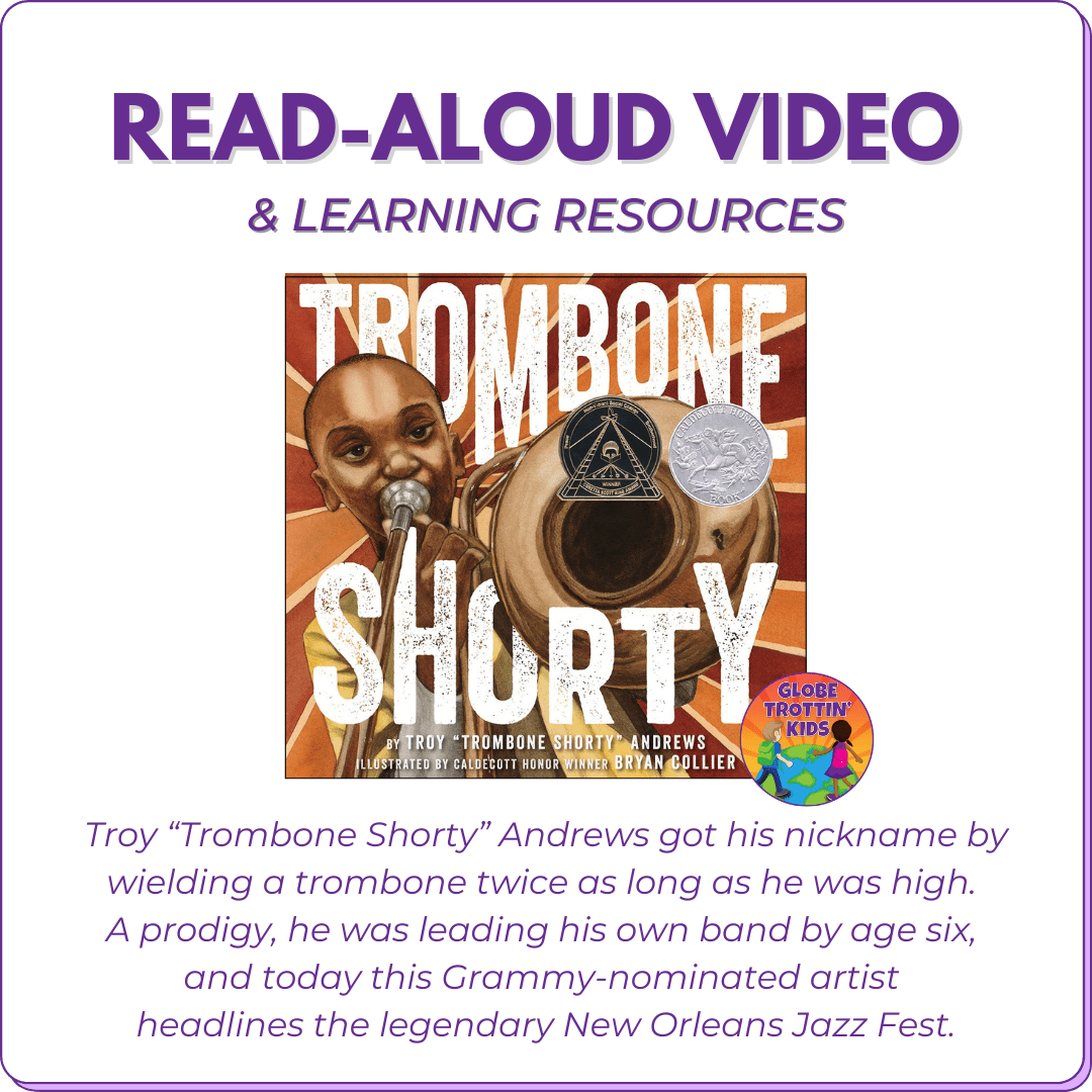 Trombone Shorty Read-Aloud Video and Resources | Globe Trottin' Kids