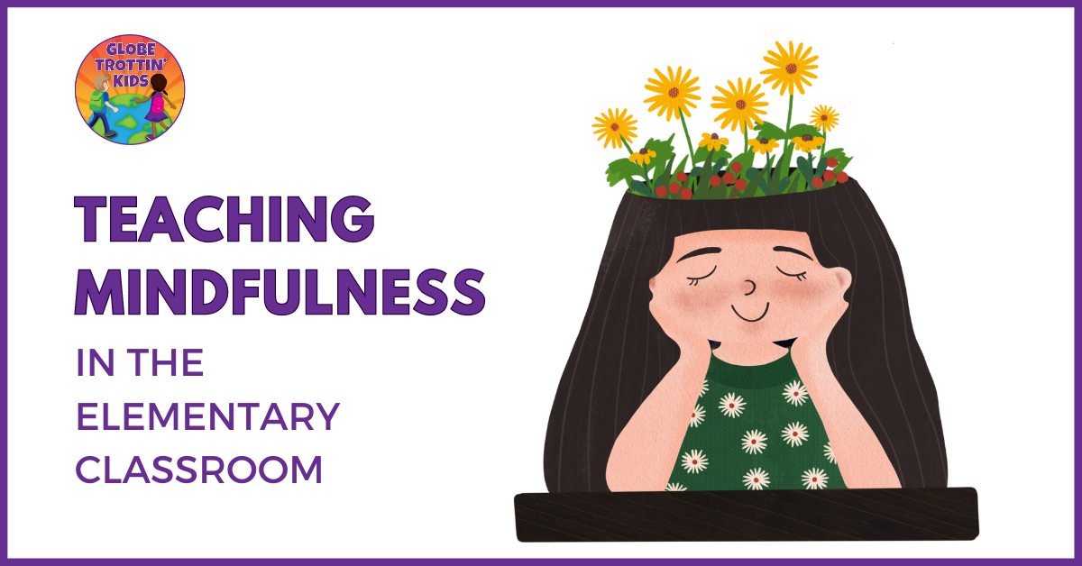 Try 5 Free Mindfulness Activities in Your Elementary Classroom