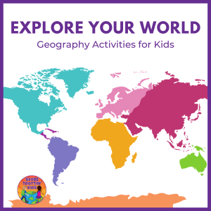 Explore Your World - Globe Trottin' Kids