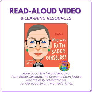 Who Was Ruth Bader Ginsberg? Read-Aloud Video and Resources - Globe ...