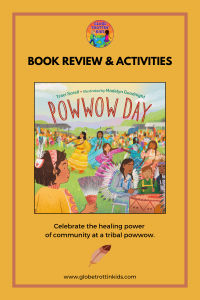 Powwow Day Book Review & Activities - Globe Trottin' Kids