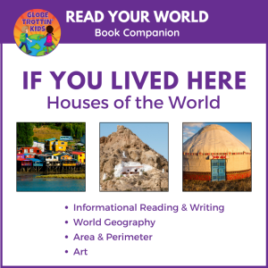Exploring Houses Around the World - Globe Trottin' Kids